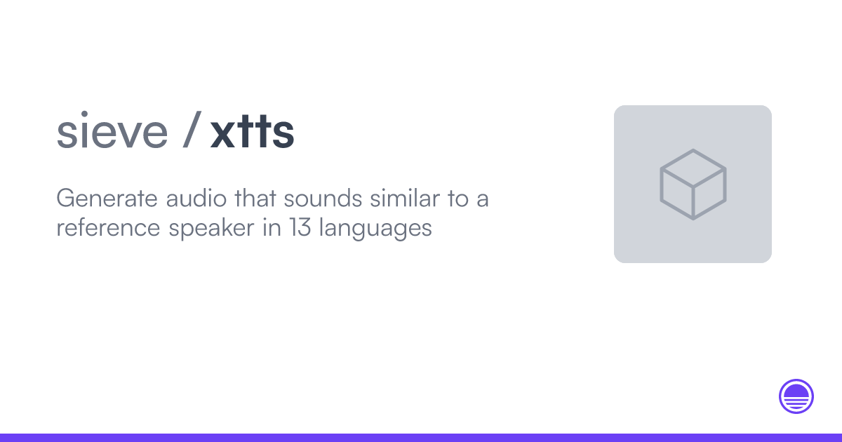 Xtts by Sieve — Run with an API